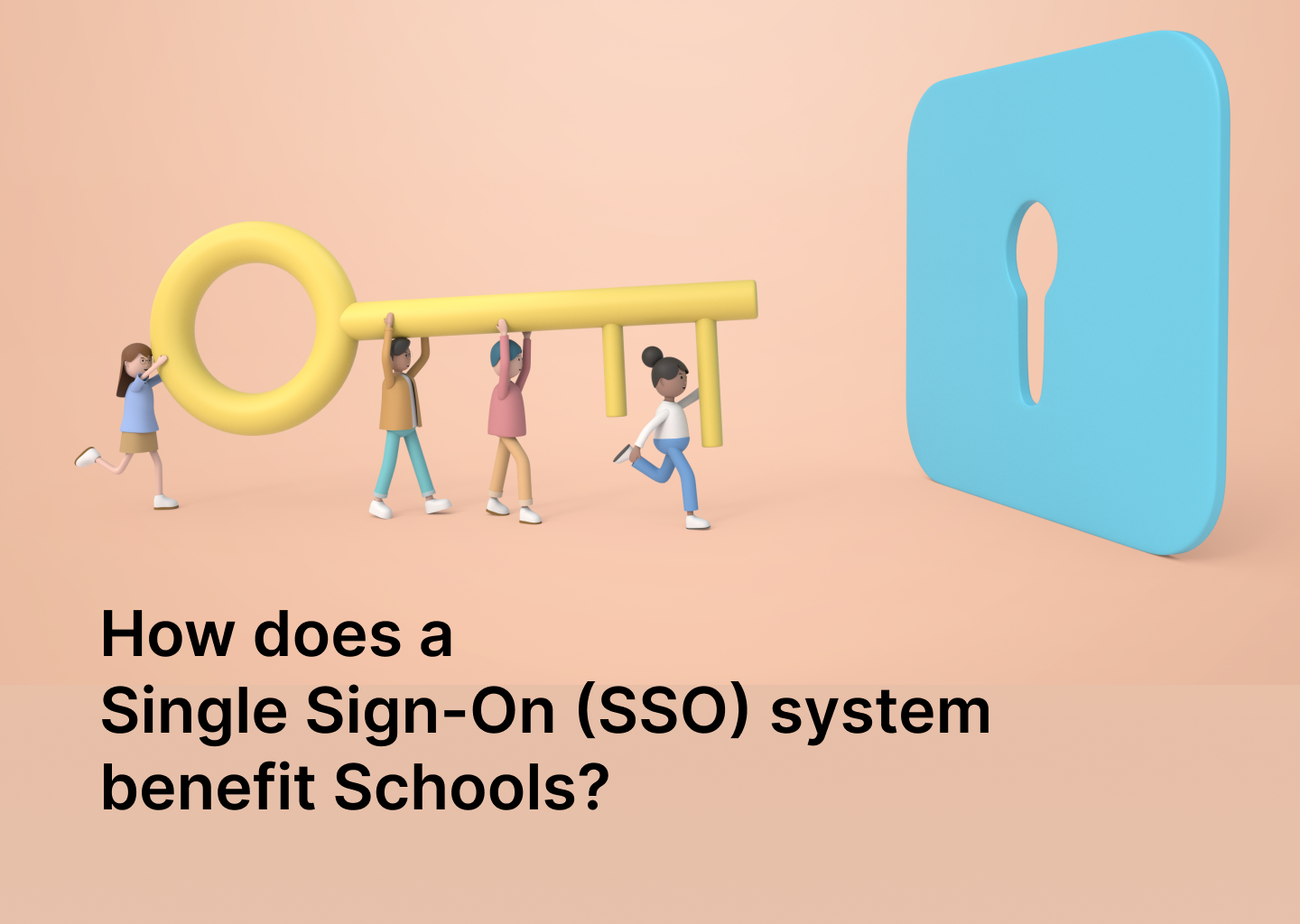 How Does A Single Sign On SSO System Benefit Schools Lync SSO How Does A Single Sign On SSO System Benefit Schools Lync SSO